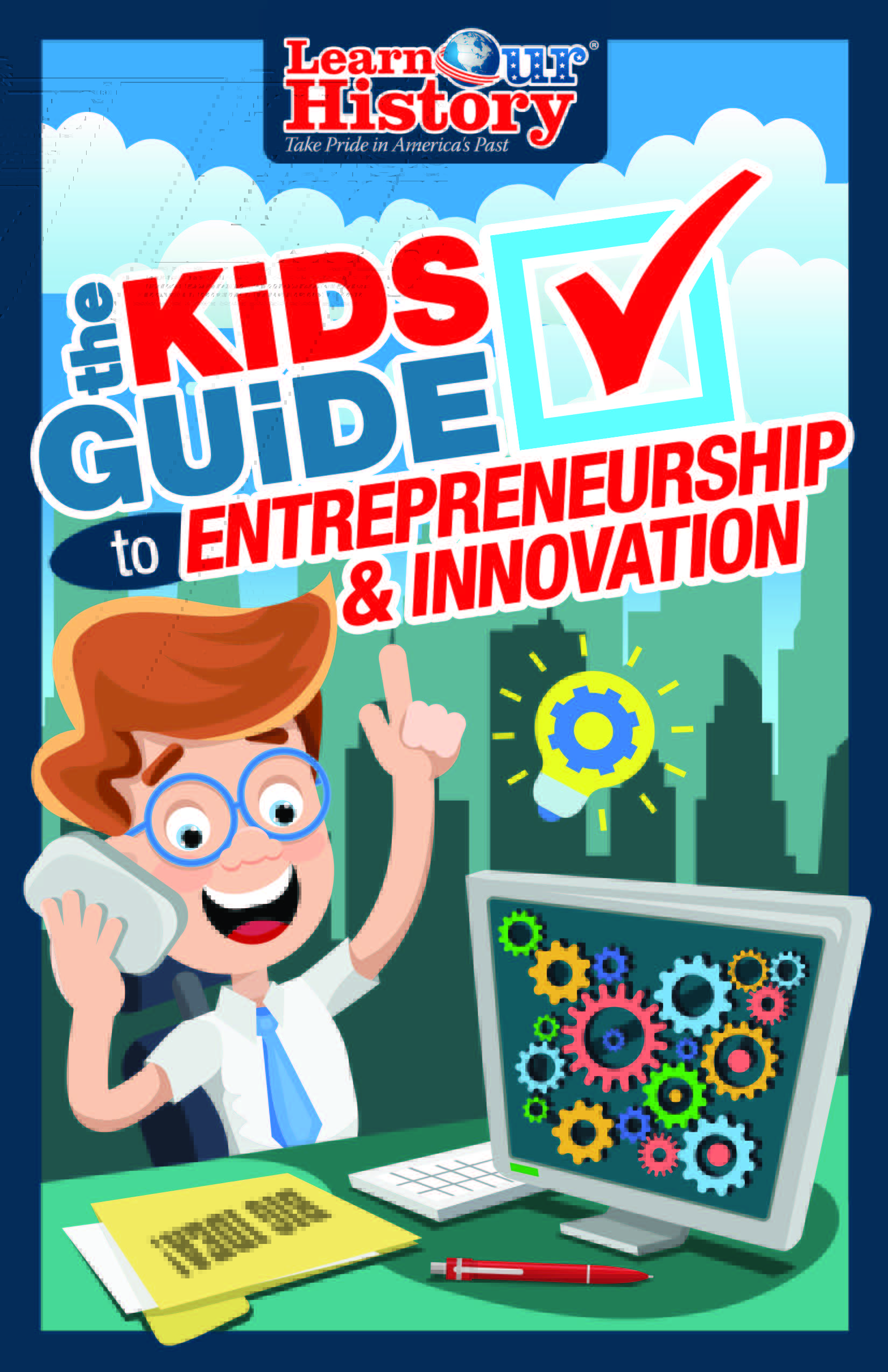 Entrepreneurship & Innovation - The Kids Guide