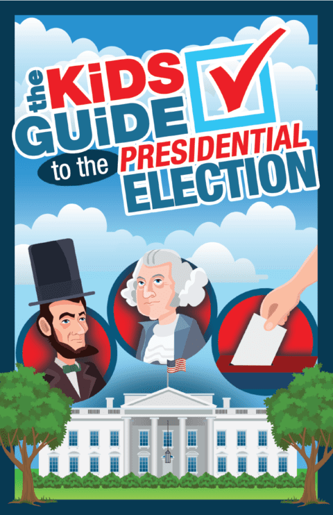 The Kids Guide to the Presidential Election