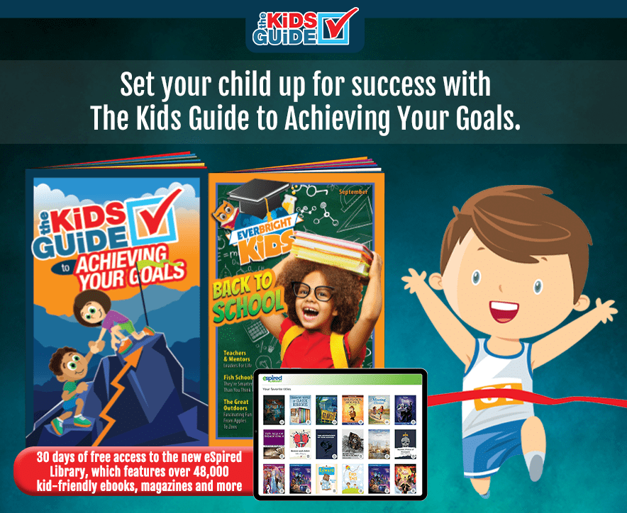 The Kids Guide to Achieving Your Goals